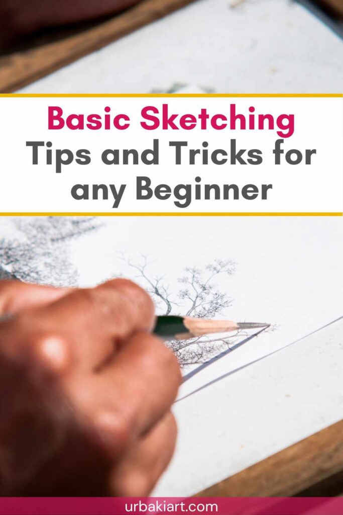 Basic Sketching Tips and Tricks for any Beginner – Urbaki Art