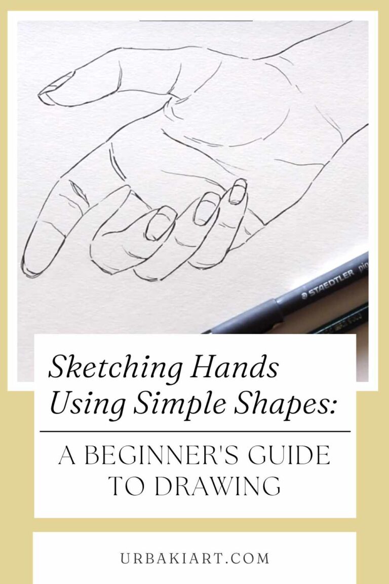 Sketching Hands Using Simple Shapes: A Beginner's Guide to Drawing