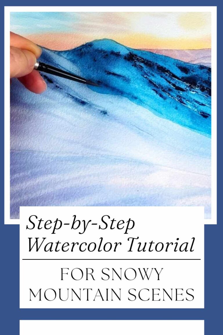 Step-by-Step Watercolor Tutorial for Snowy Mountain Scenes