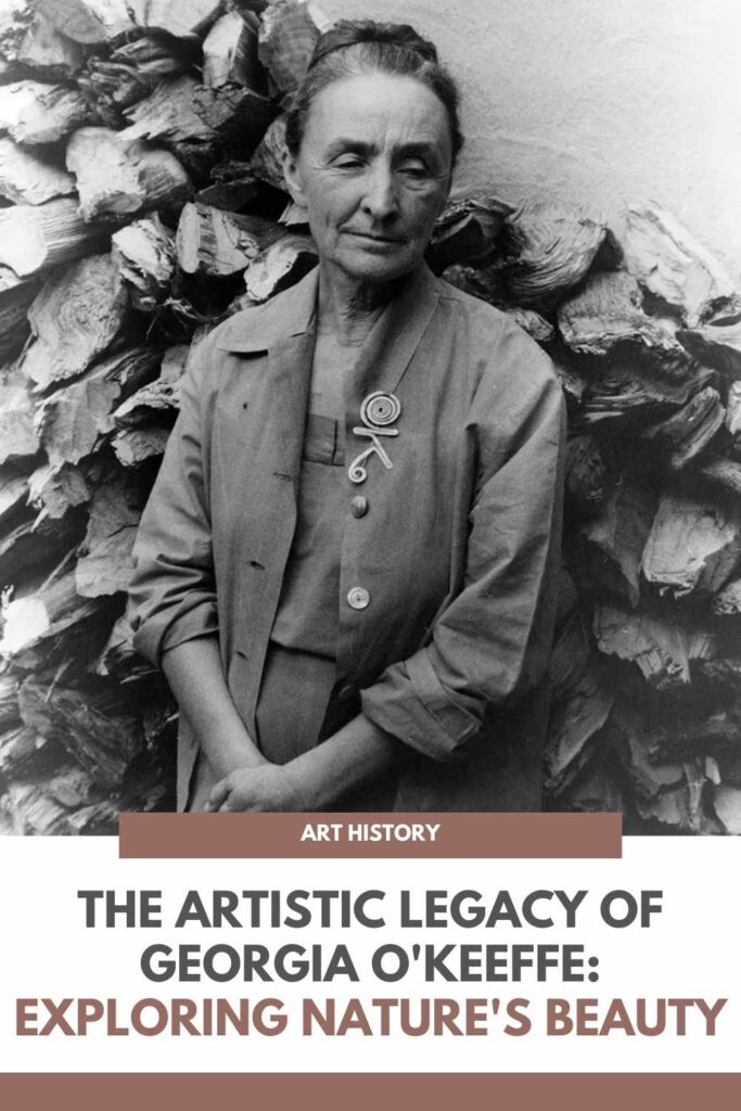 The Artistic Legacy of Georgia O'Keeffe: Exploring Nature's Beauty