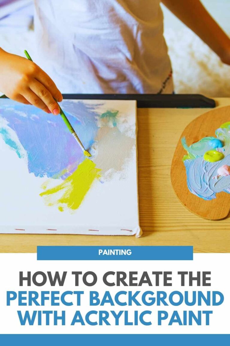 How to Create the Perfect Background with Acrylic Paint