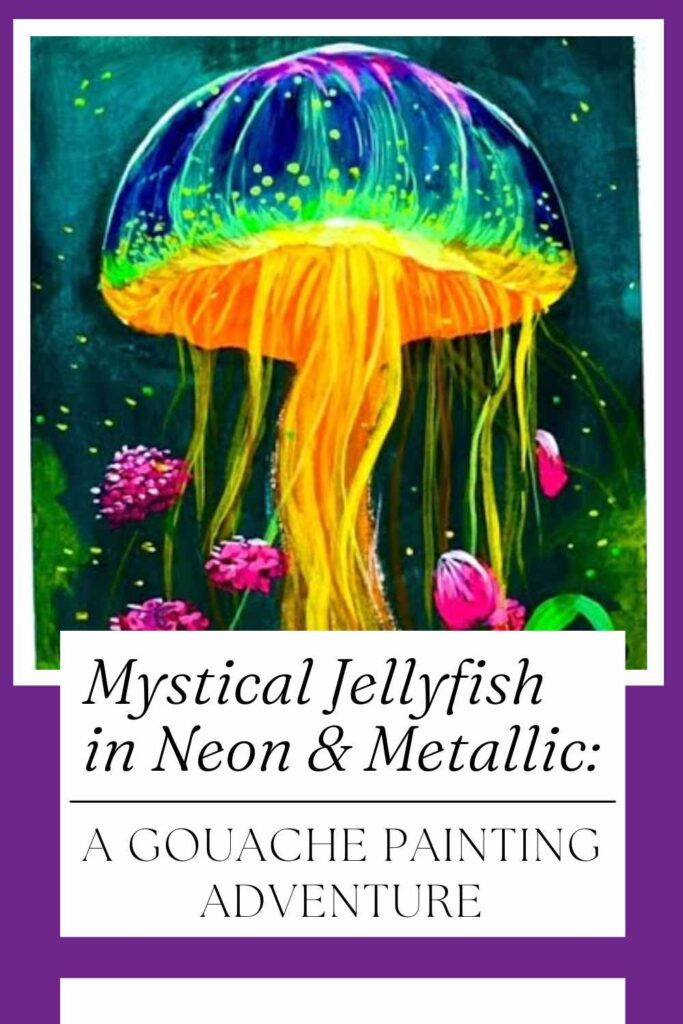 Mystical Jellyfish in Neon & Metallic: A Gouache Painting Adventure ...