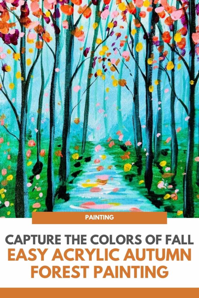 Capture the Colors of Fall: Easy Acrylic Autumn Forest Painting