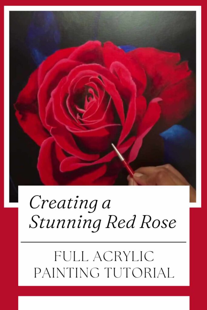 Creating a Stunning Red Rose: Full Acrylic Painting Tutorial